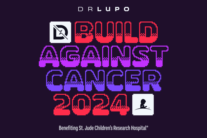 DrLupo: Build Against Cancer - St. Jude Children's Research Hospital